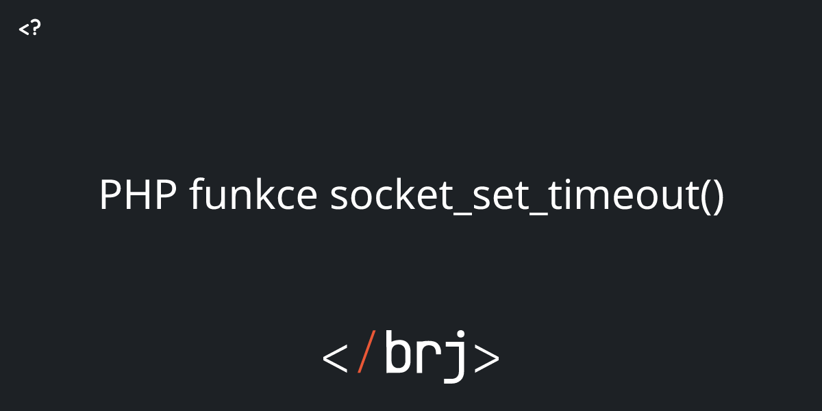 PHP function socket_set_timeout()